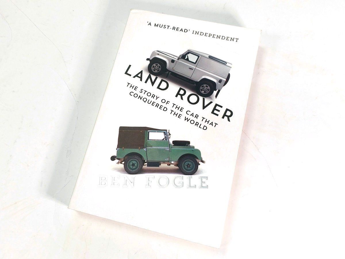 Книга "Land Rover. The story of the car that conquered the world" Ben ...