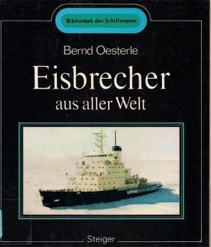 Книга Eisbrecher aus aller Welt. Bibliothek der Schiffstypen Bernd Oesterle